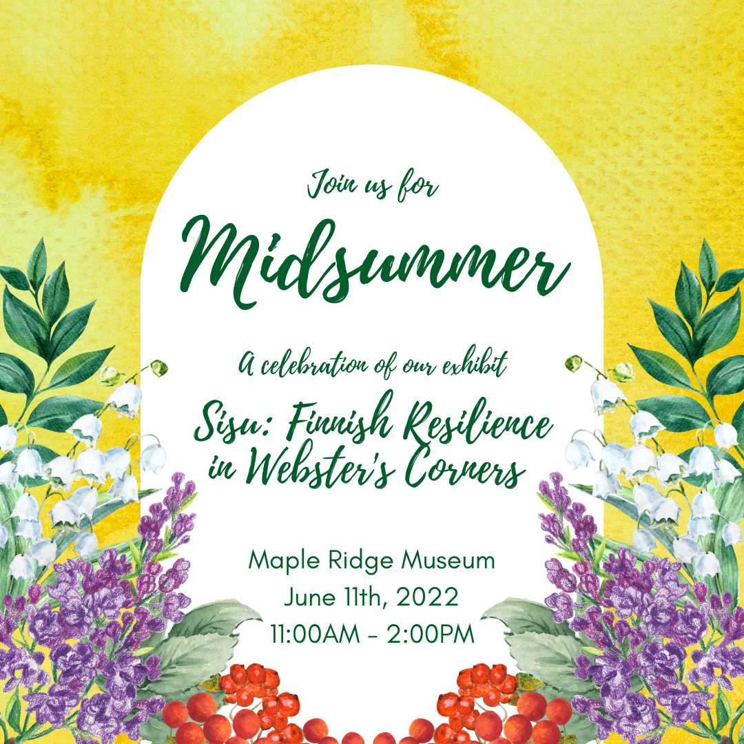 Midsummer – Maple Ridge Museum